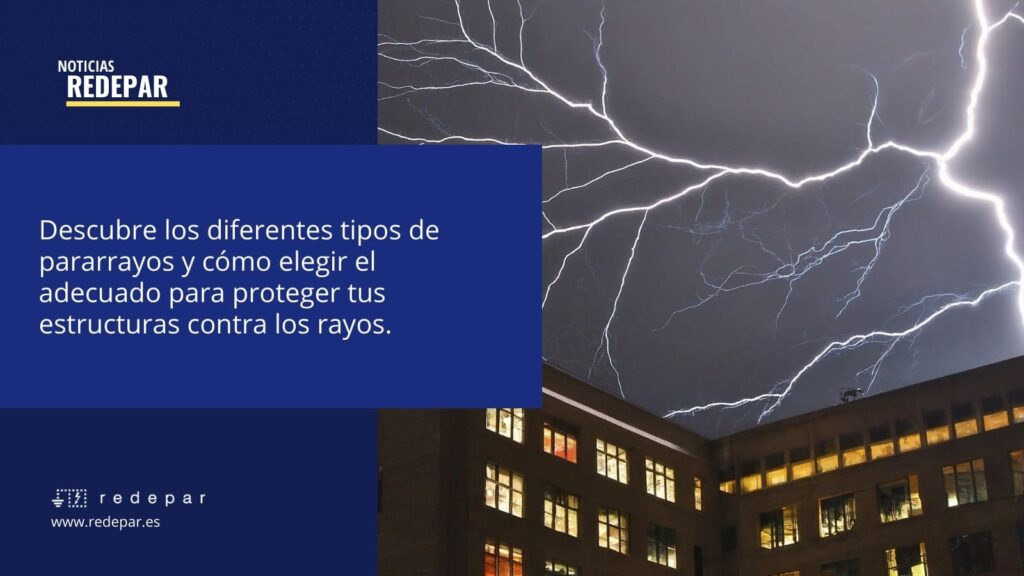 4 tipos de pararrayos: guía completa | Redepar